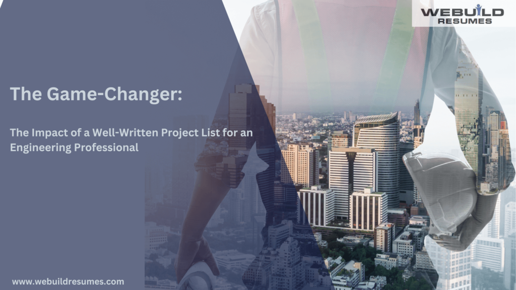 The Impact of a Well-Written Project List for an Engineer