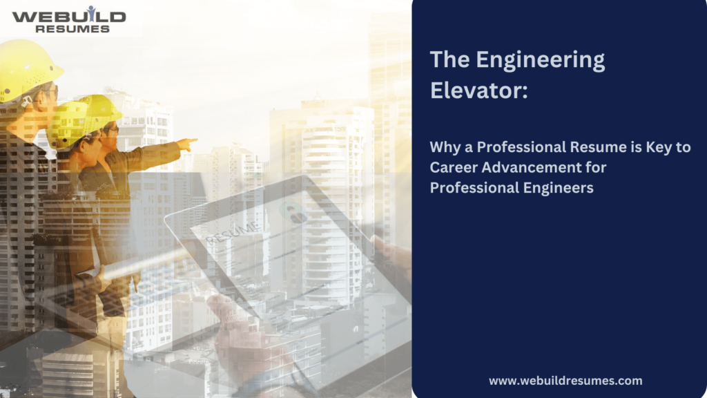 Why a Professional Resume is Key for Professional Engineers