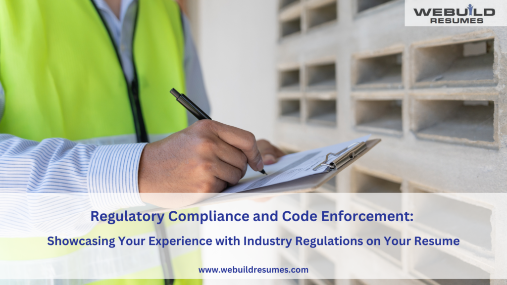 Showcasing Regulatory Compliance Experience on Your Resume